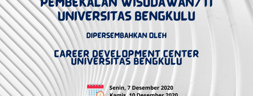 Pembekalan Wisudawan/ti Universitas Bengkulu | UNIVERSITAS BENGKULU