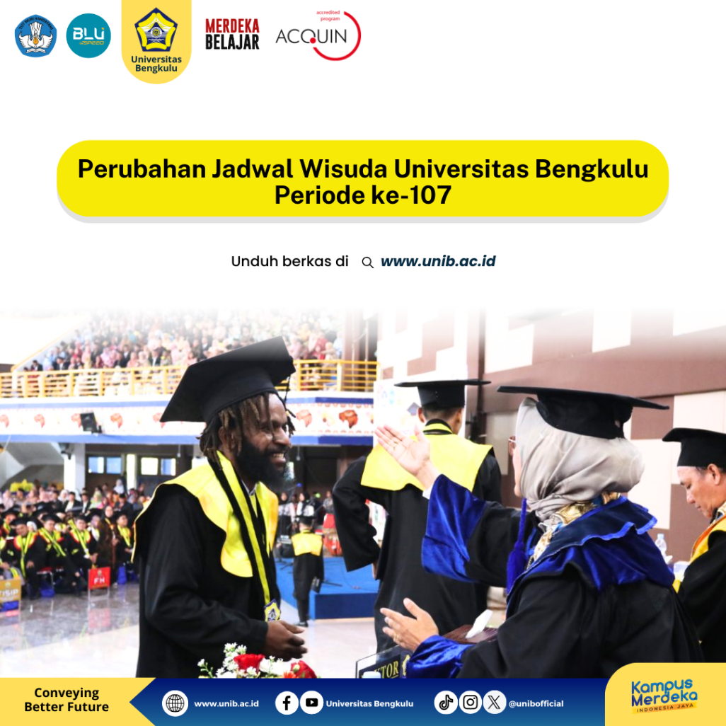 Perubahan Jadwal Wisuda UNIB Periode ke-107 | UNIVERSITAS BENGKULU Perubahan Jadwal Wisuda UNIB Periode ke-107 | UNIVERSITAS BENGKULU